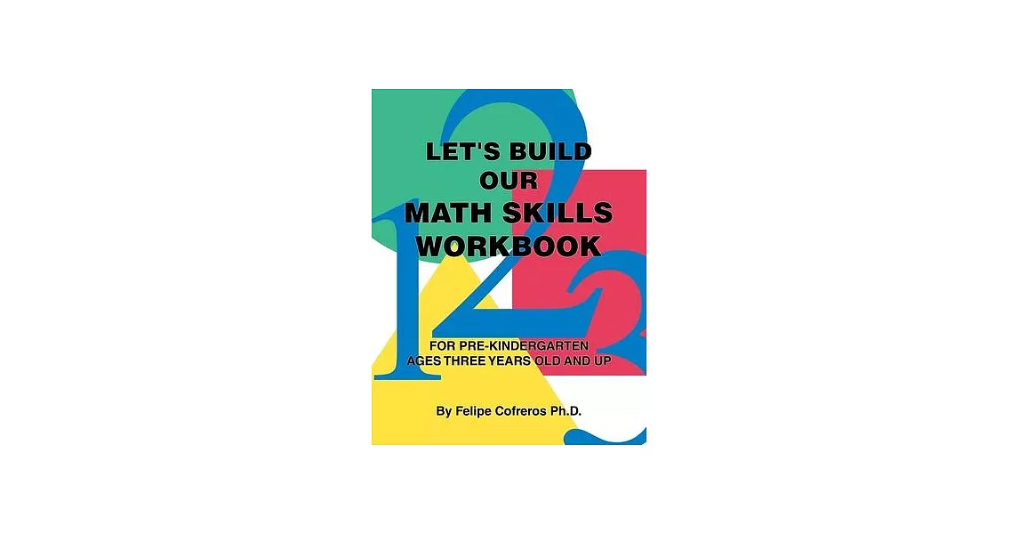 博客來-Let’’s Build Our Math Skills Workbook: For Pre-Kindergarten Ages ...