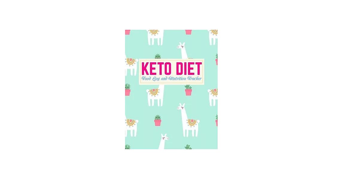博客來-Keto Diet Food Log and Nutrition Tracker: Pretty Low Carb Fitness ...