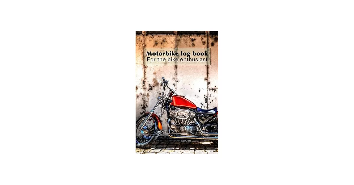 博客來-Motorbike log book - For the bike enthusiast: The ultimate compact ...
