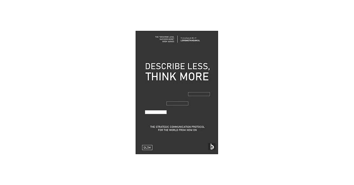 博客來-Dltm: Describe Less, Think More