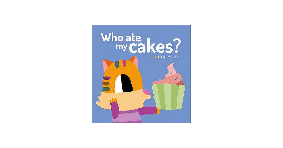 博客來-Who Ate My Cake?