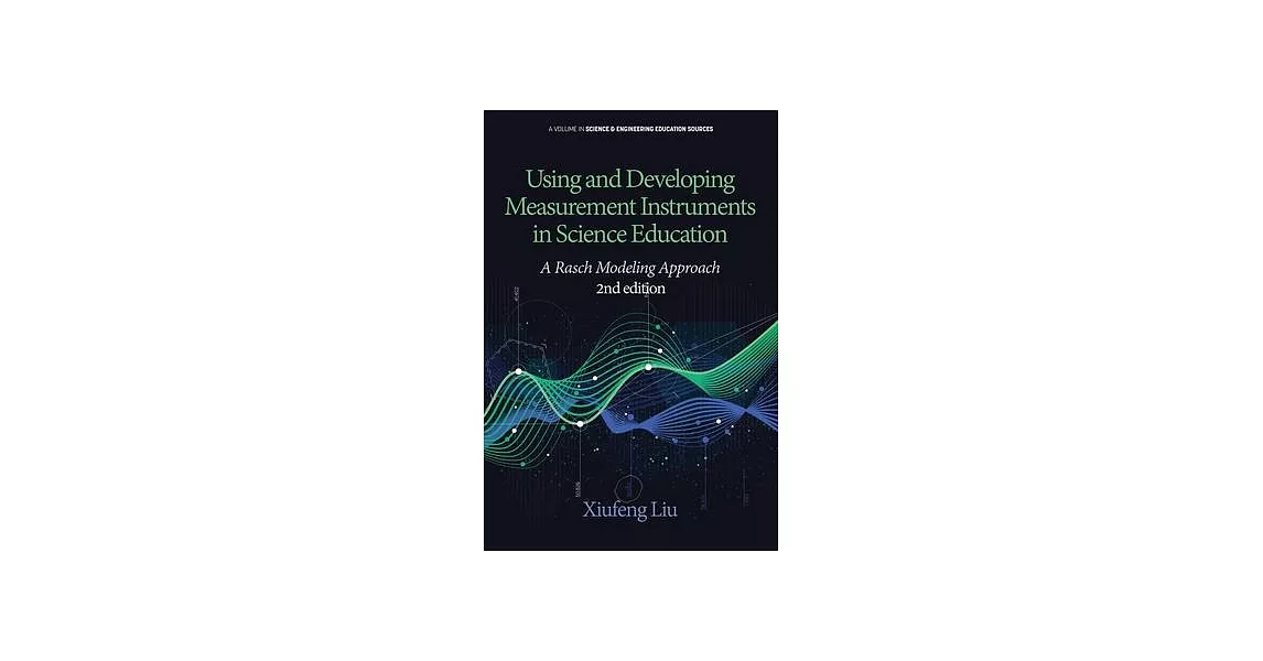 博客來-Using and Developing Measurement Instruments in Science Education: A Rasch Modeling Approach ...