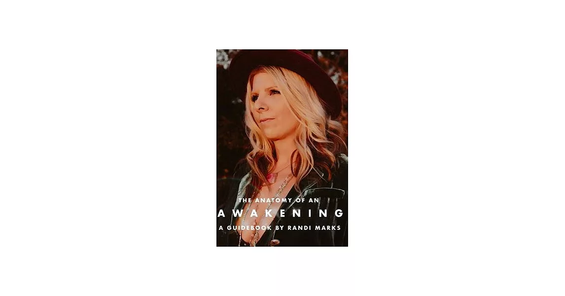 博客來-The Anatomy of An Awakening: A Guidebook by Randi Marks