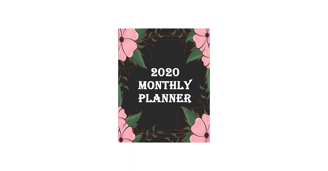 博客來-2020 Monthly Planner: 2020 planner weekly and monthly, 2020 planner gift-120 Pages(8＂x10 ...