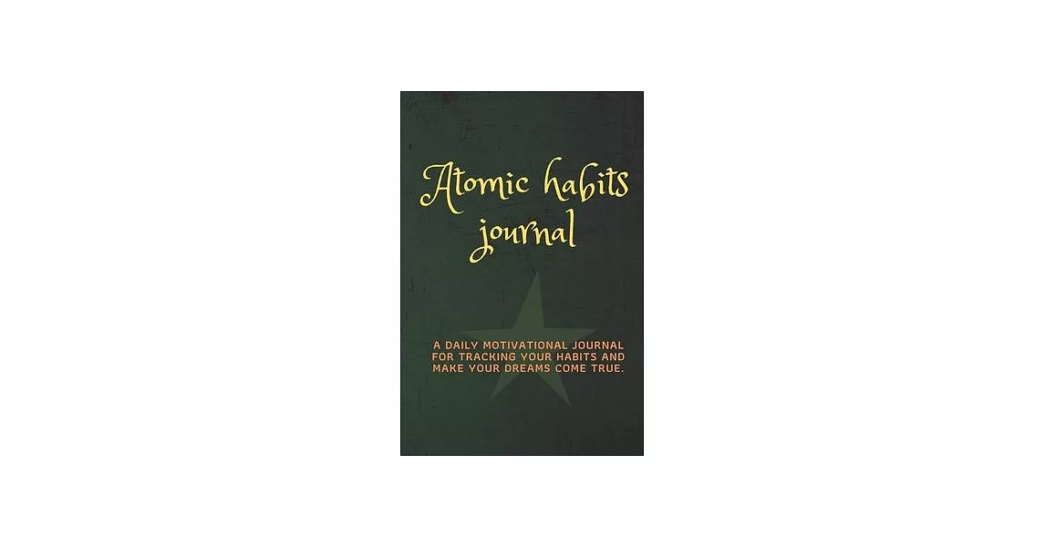 博客來-Atomic Habits Journal: Daily motivational habits tracker to help ...