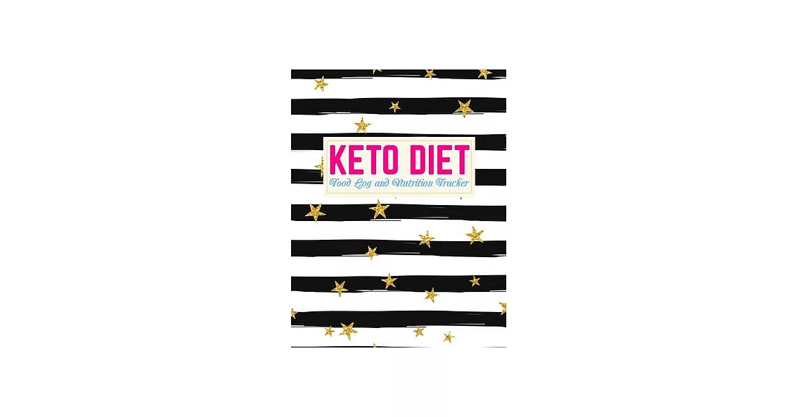 博客來-Keto Diet Food Log and Nutrition Tracker: Cute Low Carb Fitness ...