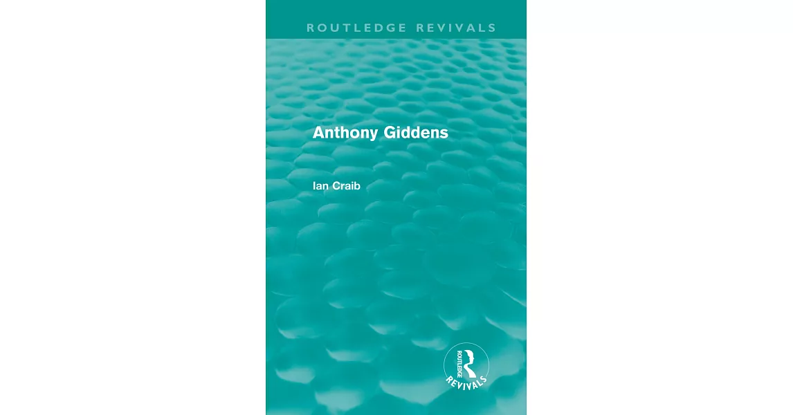 博客來-Anthony Giddens (Routledge Revivals)
