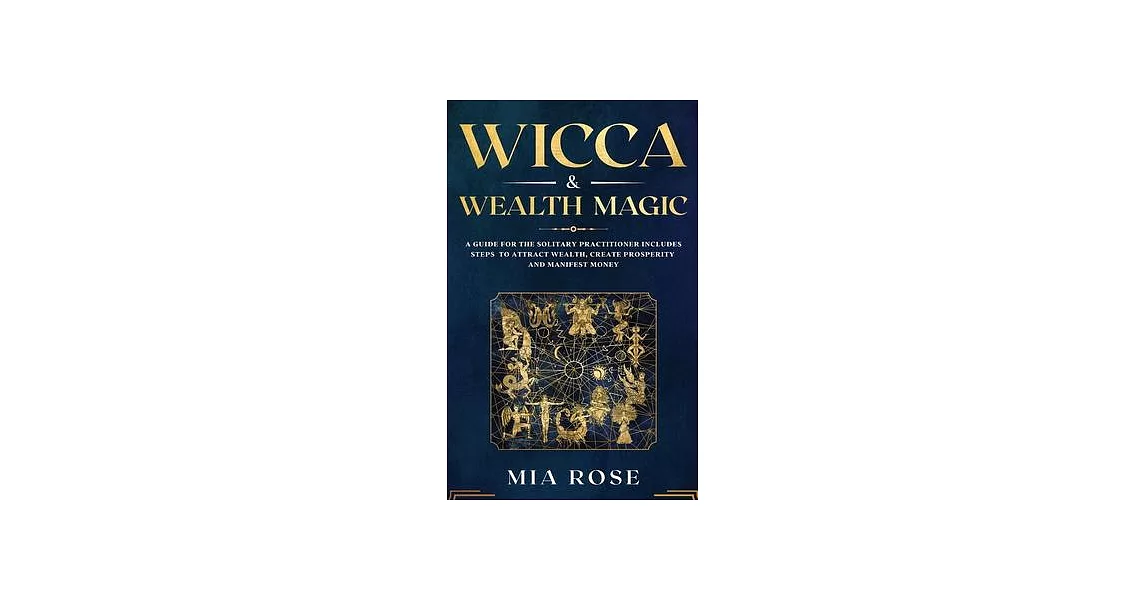 博客來-Wicca & Wealth Magic: A Guide for the Solitary Practitioner ...