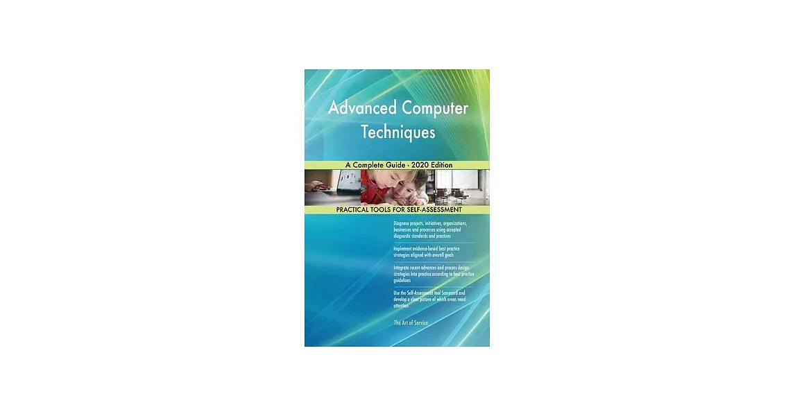 博客來-Advanced Computer Techniques A Complete Guide - 2020 Edition