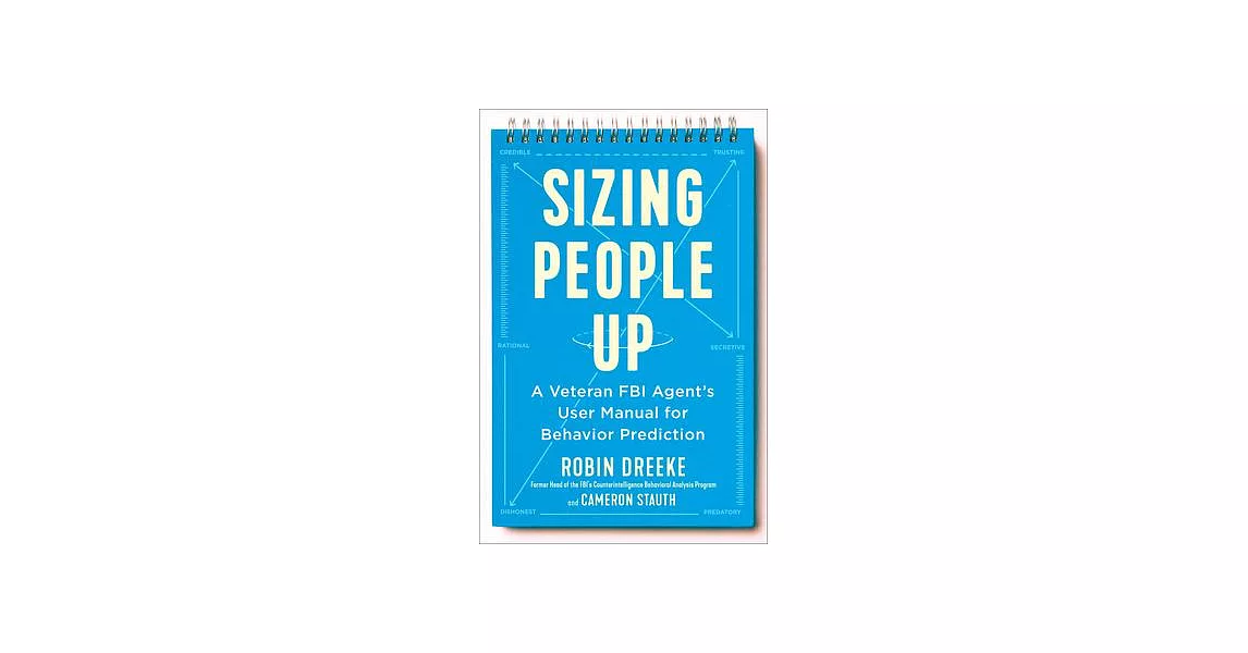 博客來-Sizing People Up: A Veteran FBI Agent’’s User Manual for Behavior ...
