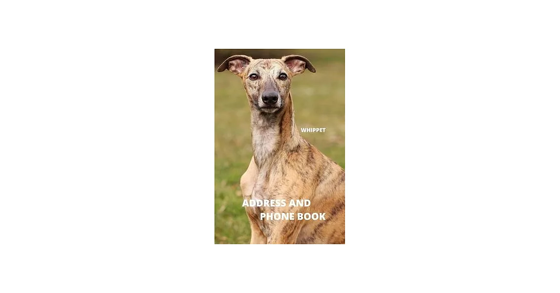 博客來-Address and Phone Book: Whippet Dog Lover Gift (with discreet ...