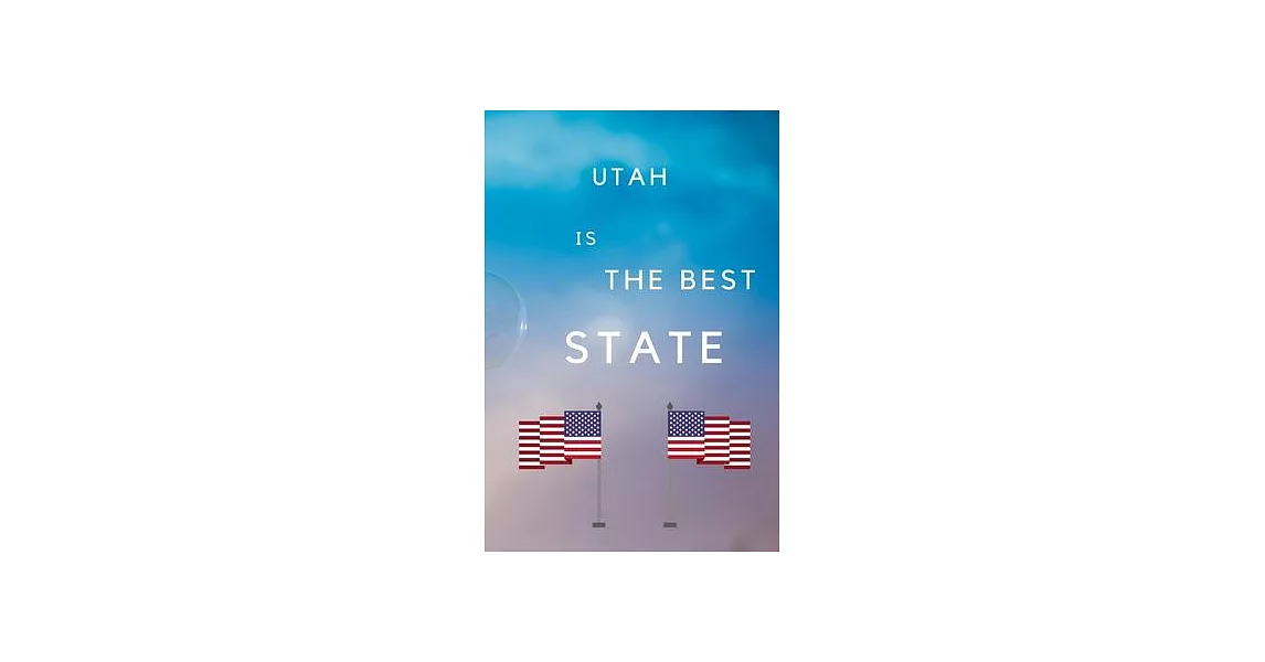 博客來-Utah Is The Best State: My Favorite State Utah Birthday Gift ...