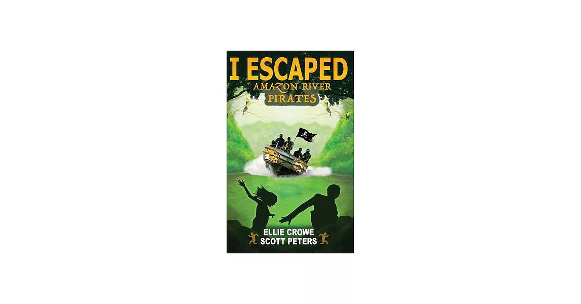 博客來-I Escaped Amazon River Pirates