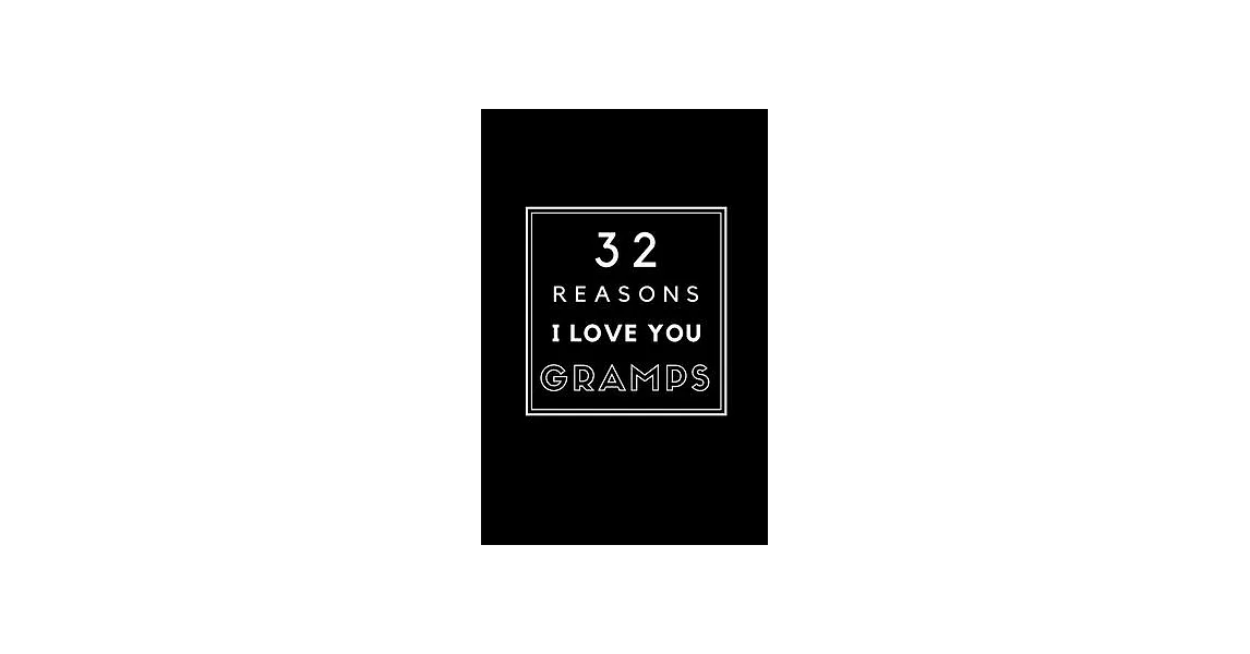 博客來-32 Reasons I Love You Gramps: Fill In Prompted Memory Book