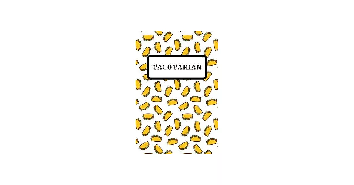 博客來-Tacotarian: Funny Taco Notebook Novelty Gift for Men Diary for Taco ...