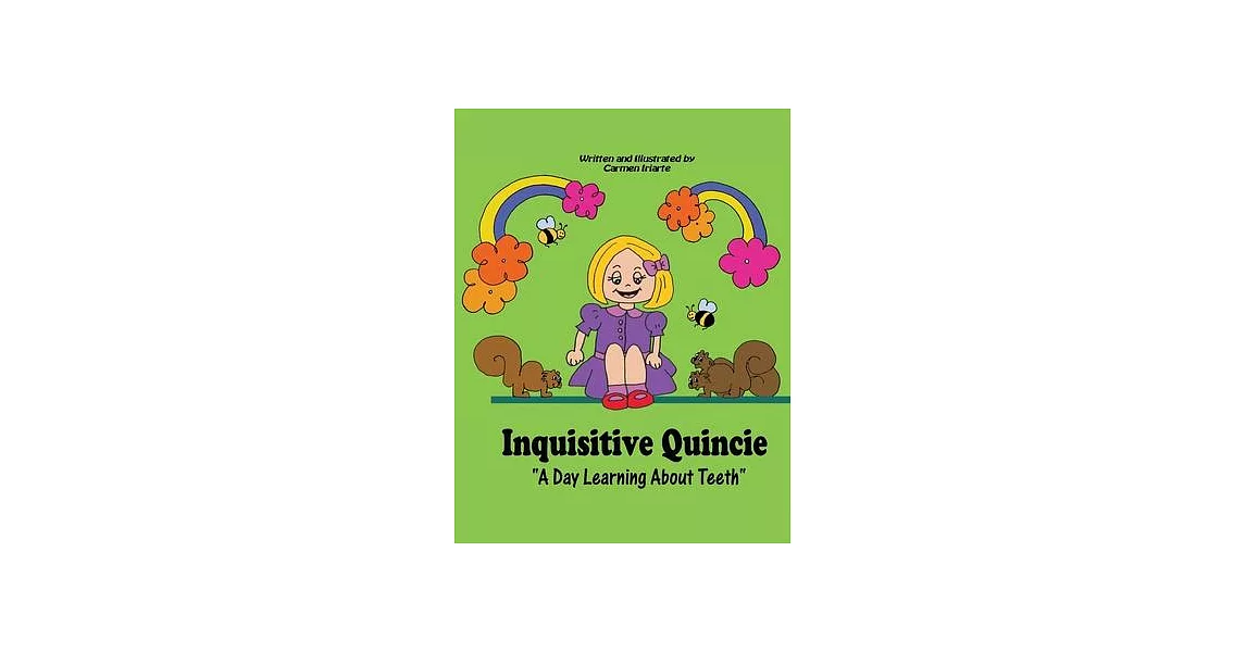博客來-Inquisitive Quincie (Full Color): A Day Learning About Teeth