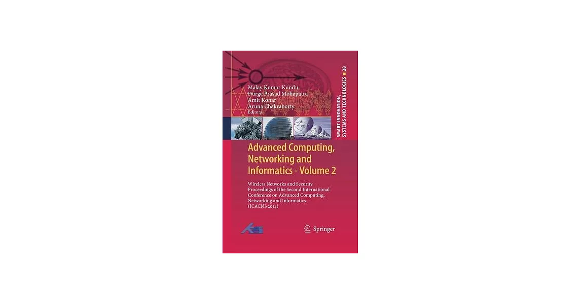 博客來-Advanced Computing, Networking and Informatics- Volume 2: Wireless Networks and Security ...
