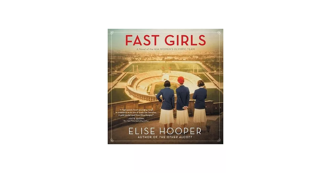 博客來-Fast Girls: A Novel of the 1936 Women’’s Olympic Team.