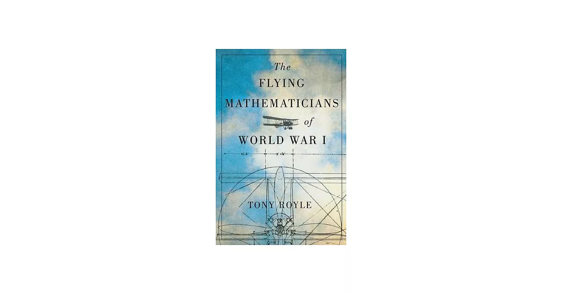 博客來-The Flying Mathematicians of World War I