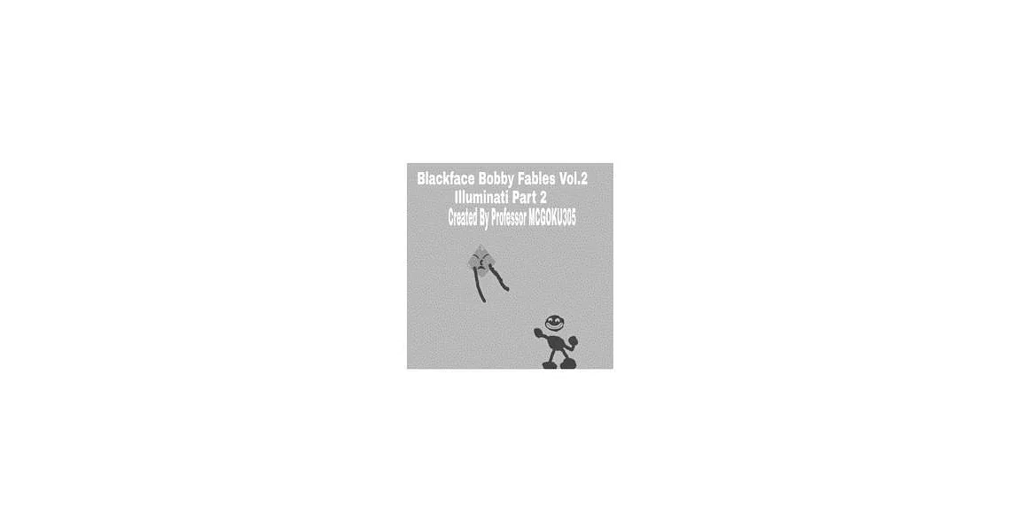 博客來-Blackface Bobby Fables Volume Two Illuminati Part Two
