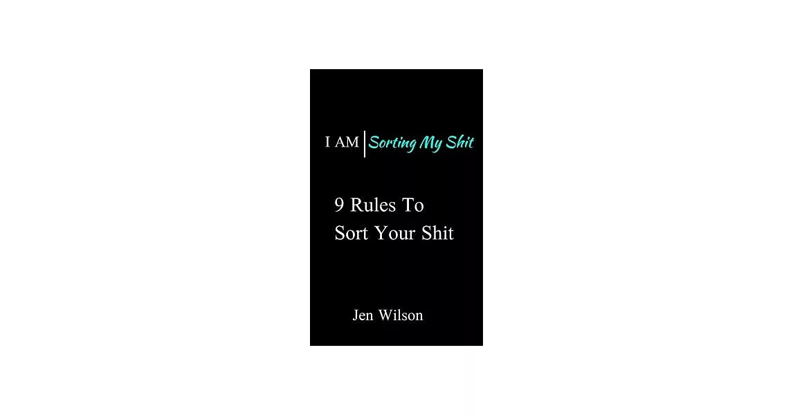 博客來-9 Rules to Sort Your Shit: I Am - Sorting My Shit
