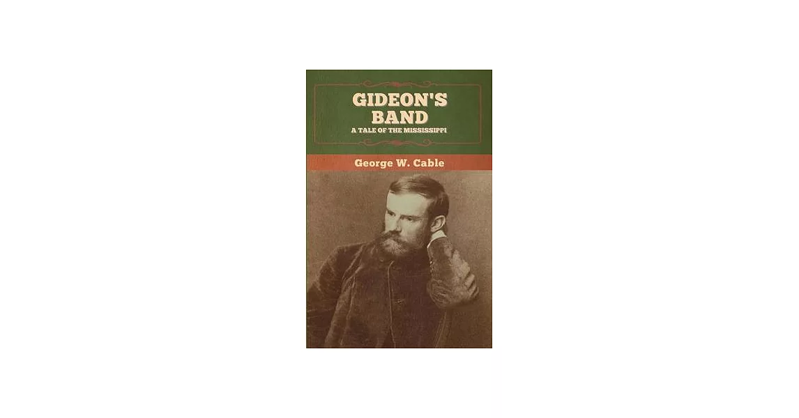 博客來-Gideon’’s Band: A Tale of the Mississippi