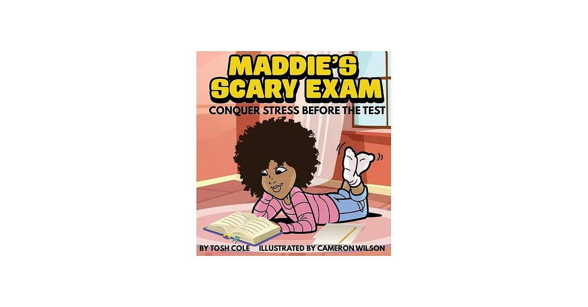 博客來-Maddie’’s Scary Exam: Conquer Stress Before the Test