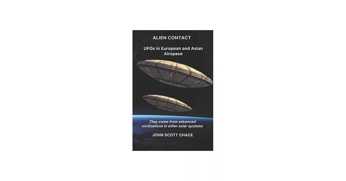 博客來-Alien Contact: UFOs in European and Asian AirSpace