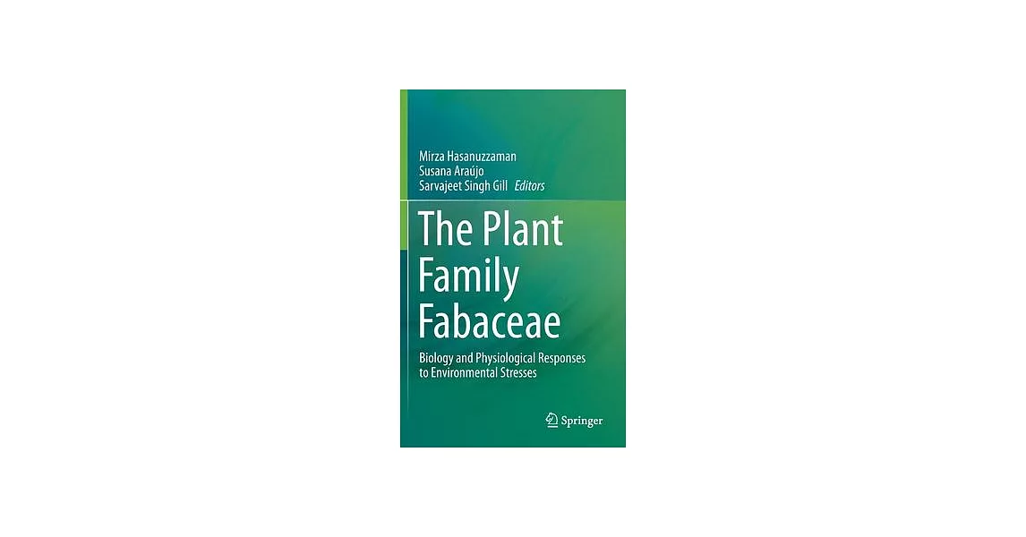 博客來-The Plant Family Fabaceae: Biology and Physiological Responses to ...