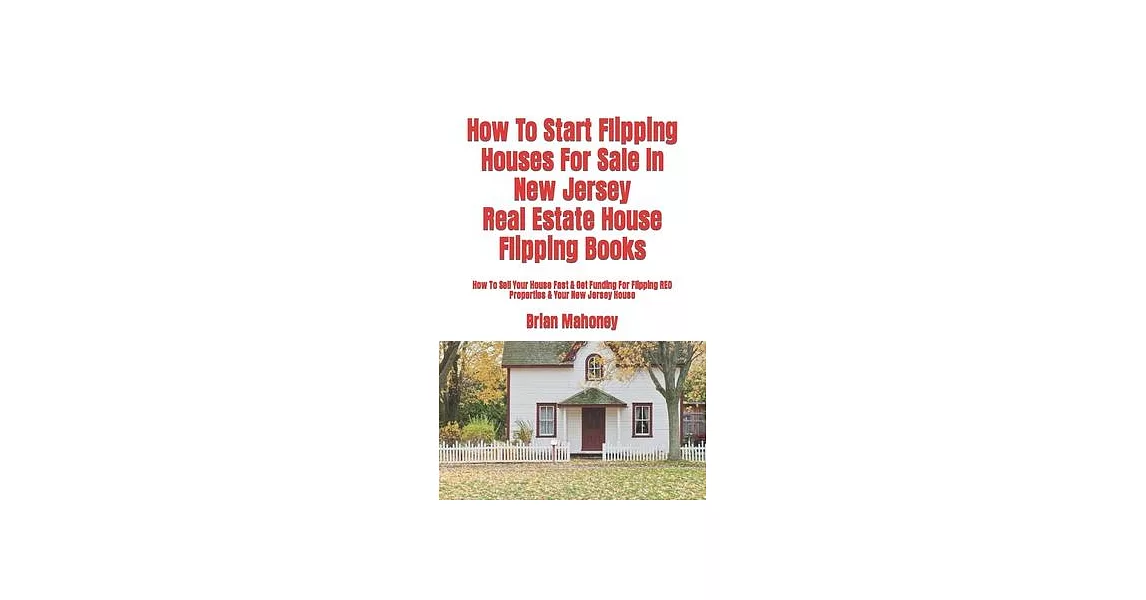 博客來-How To Start Flipping Houses For Sale In New Jersey Real Estate ...