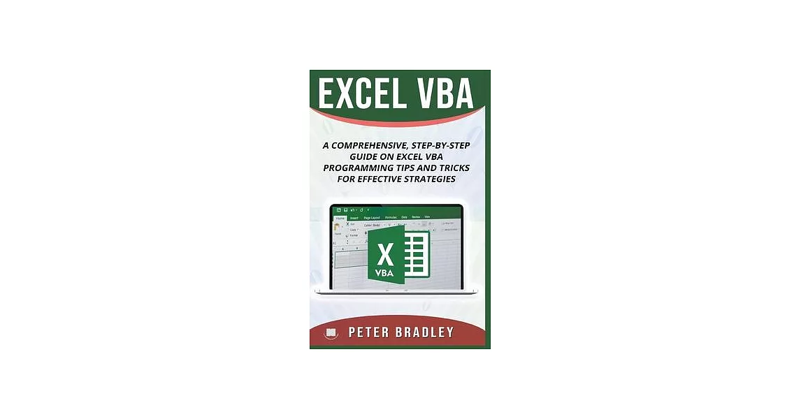 博客來-Excel VBA - A Step-by-Step Comprehensive Guide on Excel VBA Programming Tips and Tricks for ...
