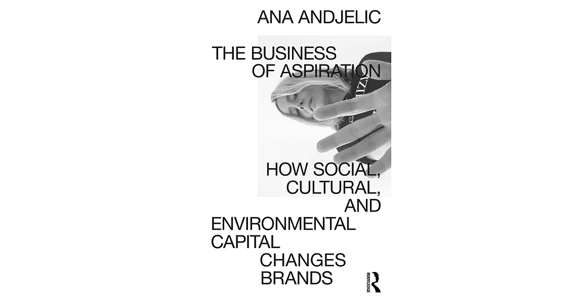 博客來-The Business of Aspiration: How Social, Cultural, and Environmental ...