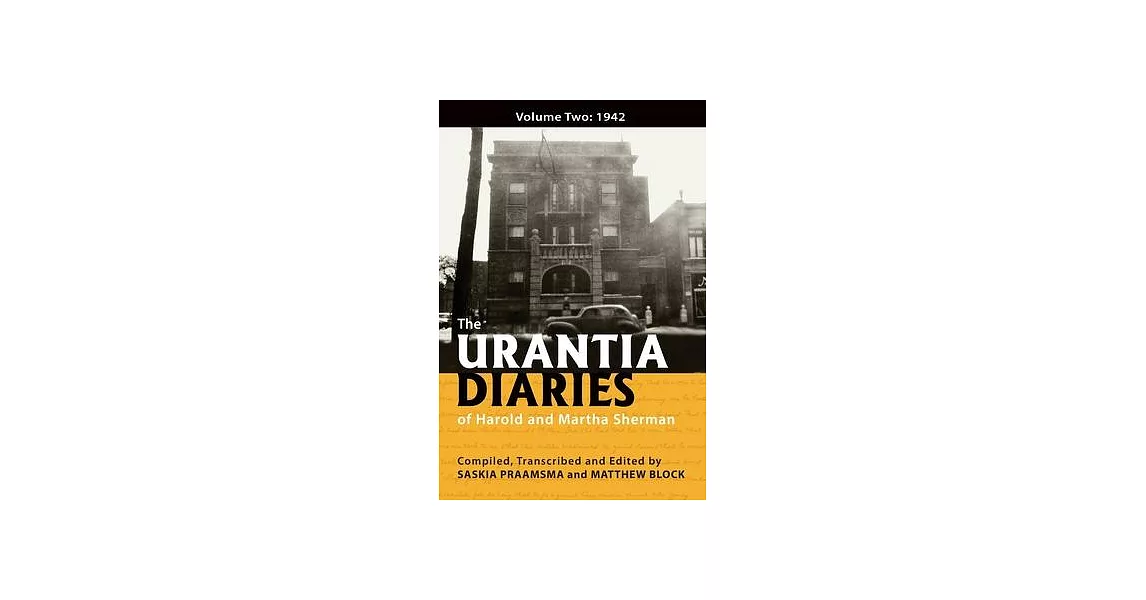 博客來-The Urantia Diaries of Harold and Martha Sherman: Volume Two: 1942