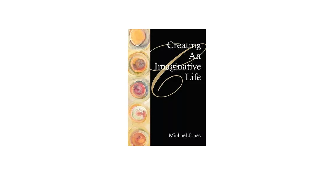 博客來-Creating an Imaginative Life