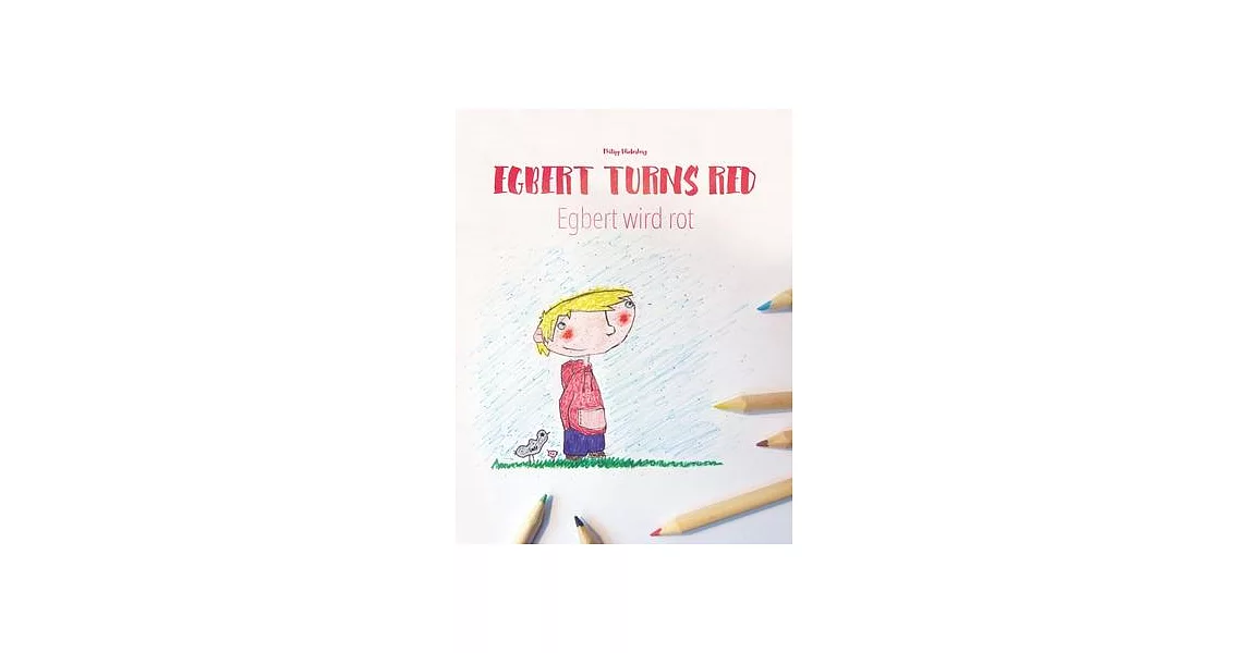 博客來-Egbert turns red/Egbert wird rot: Children’’s Coloring Book English ...