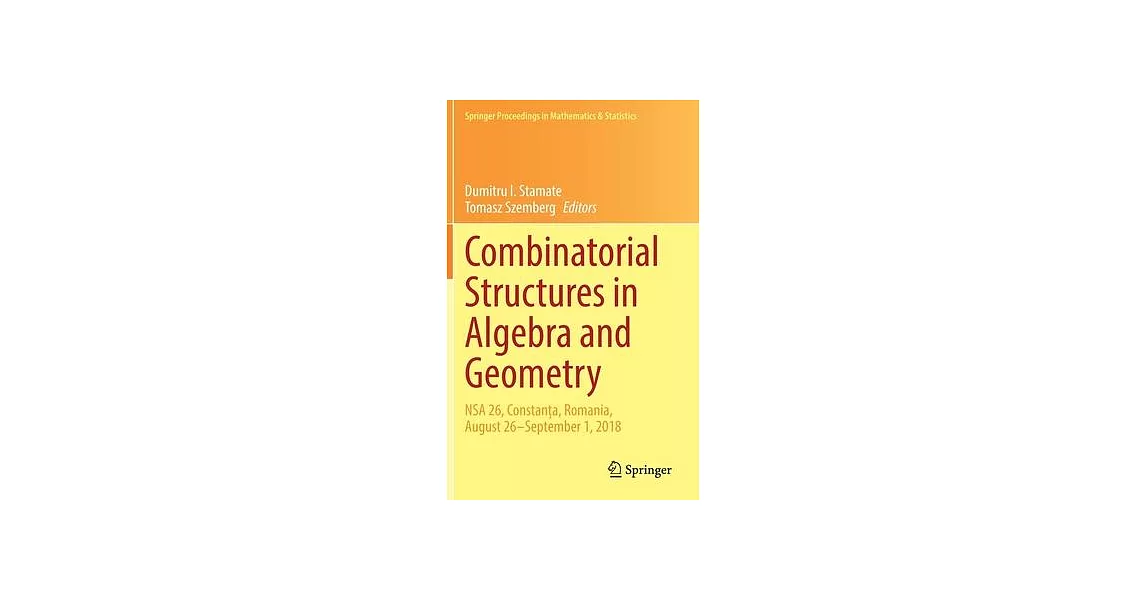 博客來-Combinatorial Structures in Algebra and Geometry: Nsa 26, Constanța ...