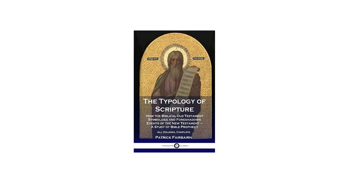 博客來-The Typology of Scripture: How the Biblical Old Testament ...