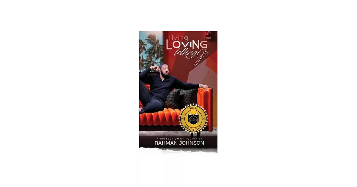 博客來-Living, Loving, Letting Go . . . Poems on Life by Rahman Johnson