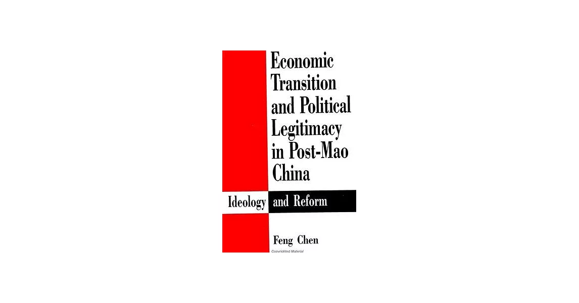博客來 Economic Transition And Political Legitimacy In Post Mao China