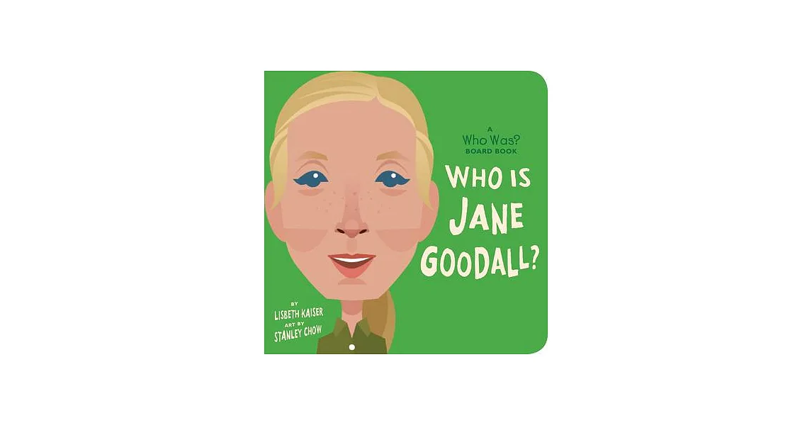 博客來-Who Is Jane Goodall?: A Who Was? Board Book