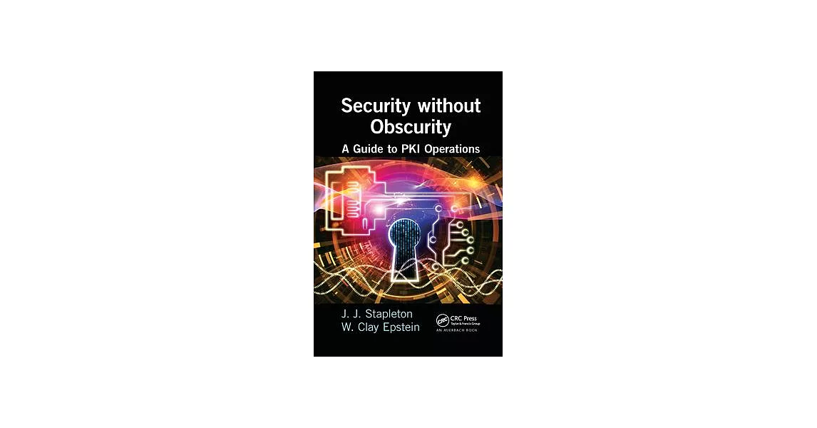 博客來-Security Without Obscurity: A Guide to Pki Operations
