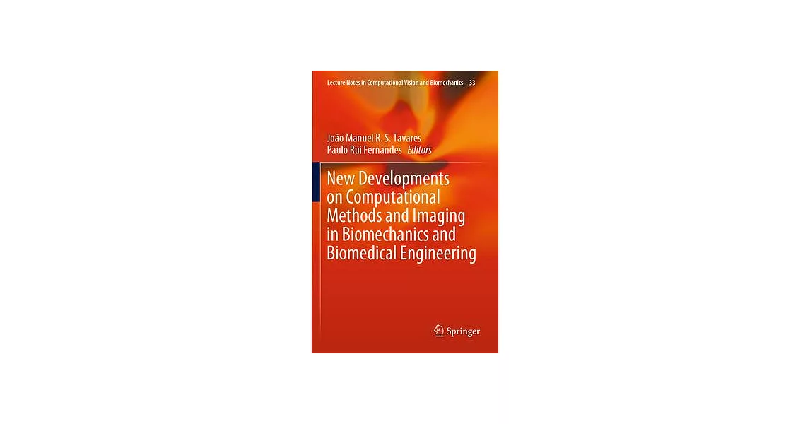 博客來-New Developments on Computational Methods and Imaging in Biomechanics and Biomedical Engineering