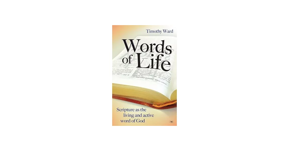 博客來-Words of Life: Scripture As The Living And Active Word Of God