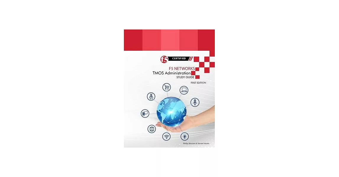 博客來-F5 Networks TMOS Administration Study Guide - Black and White Edition