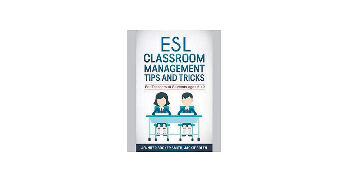 博客來-ESL Classroom Management Tips and Tricks: For Teachers of Students ...