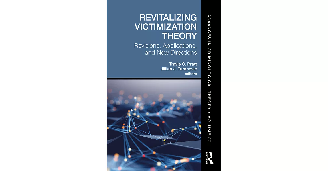 博客來-Revitalizing Victimization Theory: Revisions, Applications, and New ...