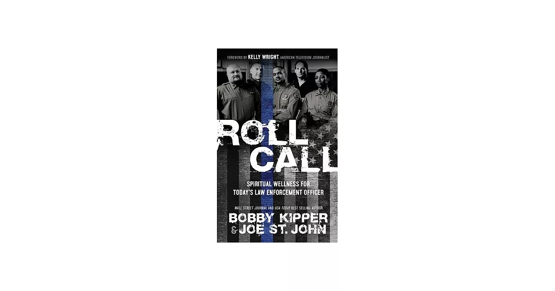 博客來-Roll Call: Spiritual Wellness for Todayâ (Tm)S Law Enforcement Officer