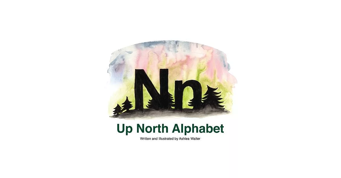 博客來-Up North Alphabet