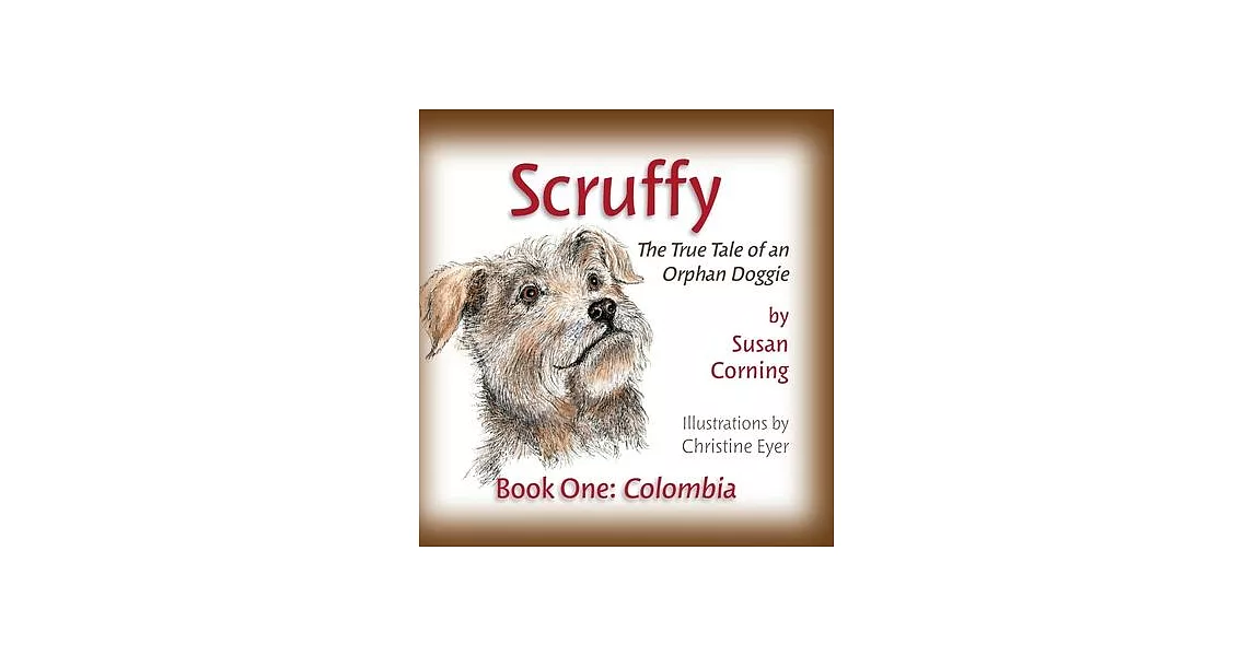博客來-Scruffy: The True Tale of an Orphan Doggie