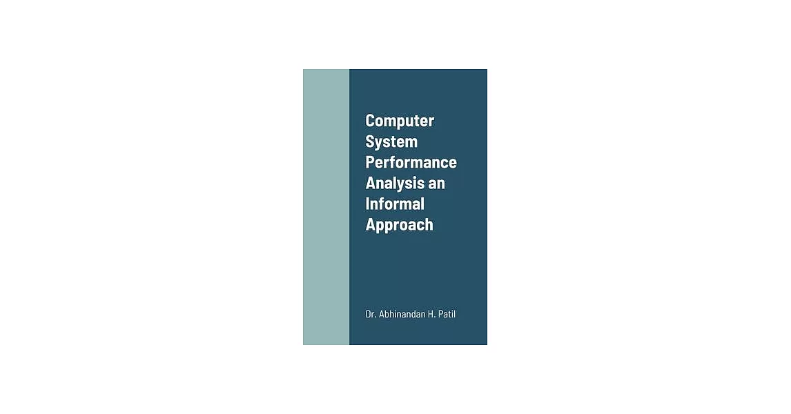 博客來-Computer System Performance Analysis an Informal Approach